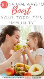10 Natural Ways To Boost Your Toddler's Immunity